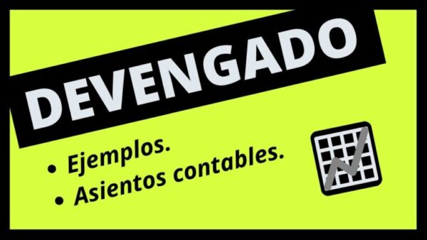 Ejemplo de devengado en contabilidad | Actualizado noviembre 2022