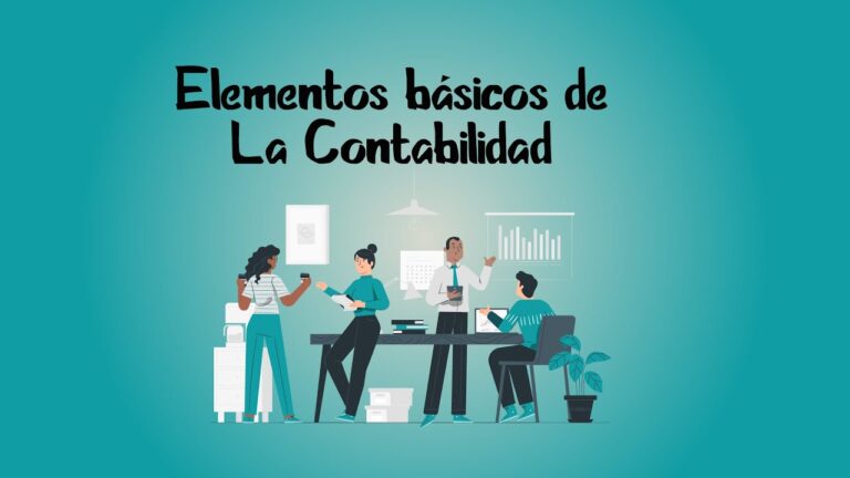 Elementos básicos de la contabilidad | Actualizado noviembre 2022